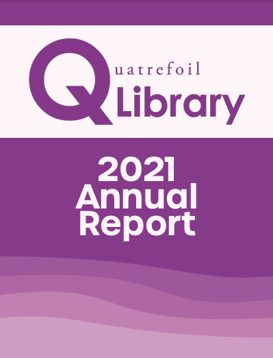 Annual Report: Quatrefoil Library | Quatrefoil Library